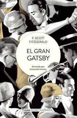SPAーGRAN GATSBY / THE GRT GATS Pocket Ilustrado F. Scott Fitzgerald EDIT ALMA2026 Paperback Spanish ISBN：9791387752088 洋...