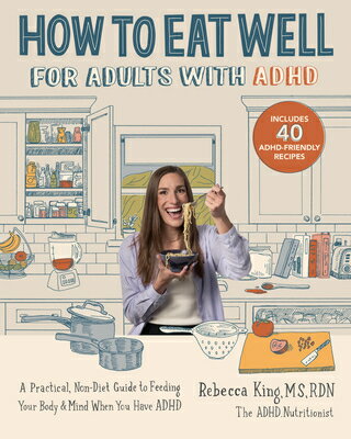 HT EAT WELL FOR ADULTS W/ADHD Rebecca King FAIR WINDS PR2025 Paperback English ISBN：9780760392089 洋書 Social Science（社会科学...