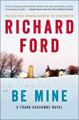 BE MINE Richard Ford ECCO PR2024 Paperback English ISBN：9780061692093 洋書 Fiction & Literature（小説＆文芸） Fiction