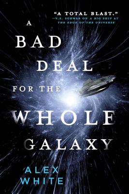 BAD DEAL FOR THE WHOLE GALAXY Salvagers Alex White ORBIT2018 Paperback English ISBN：9780316412100 洋書 Fiction & Literatur...