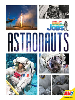 ASTRONAUTS Thrilling Science and Technology Jobs Ruth Owen LIGHTBOX LEARNING2020 Library　Binding English ISBN：9781791122...