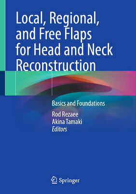 LOCAL REGIONAL & FREE FLAPS FO Rod Rezaee Akina Tamaki SPRINGER NATURE2026 Hardcover English ISBN：9783032032102 洋書 Compu...