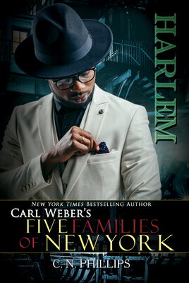 HARLEM Carl Weber's Five Families of New York C. N. Phillips URBAN BOOKS2021 Paperback English ISBN：9781645562108 洋書 Fic...