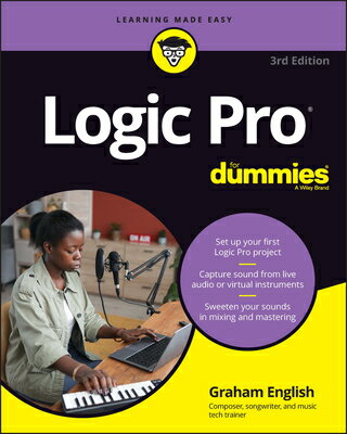 LOGIC PRO FOR DUMMIES 3/E Graham English FOR DUMMIES2023 Paperback English ISBN：9781394162109 洋書 Art & Entertainment（芸術＆...