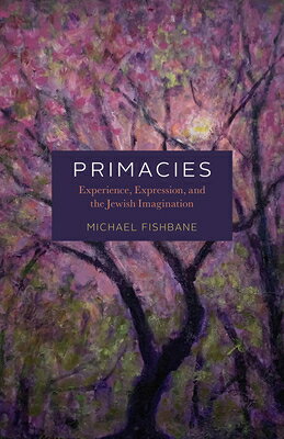 PRIMACIES Michael Fishbane UNIV OF CHICAGO PR2025 Hardcover English ISBN：9780226842110 洋書 Social Science（社会科学） Religion