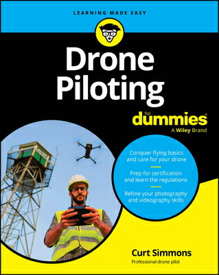 DRONE PILOTING FOR DUMMIES Curt Simmons FOR DUMMIES2024 Paperback English ISBN：9781394282111 洋書 Computers & Science（コンピュ...