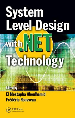 SYSTEM LEVEL DESIGN W/NET TECH El Mostapha Aboulhamid Frederic Rousseau CRC PR INC2009 Hardcover English ISBN：9781439812...