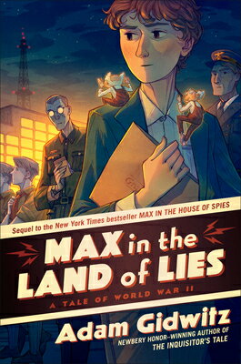 MAX IN THE LAND OF LIES Operation Kinderspion Adam Gidwitz DUTTON2025 Hardcover English ISBN：9780593112113 洋書 Books for ...
