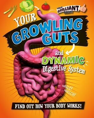 YOUR GROWLING GUTS & DYNAMIC D Your Brilliant Body! Paul Mason CRABTREE PUB2015 Paperback English ISBN：9780778722113 洋書 ...