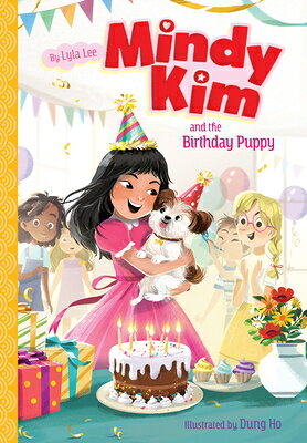 MINDY KIM & THE BIRTHDAY PUPPY Mindy Kim Lyla Lee Dung Ho CHAPTER BOOKS2022 Library　Binding English ISBN：9781098252113 洋...