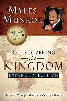 REDISCOVERING THE KINGDOM (EXP Myles Munroe DESTINY IMAGE INC2010 Paperback Expanded English ISBN：9780768432114 洋書 Socia...