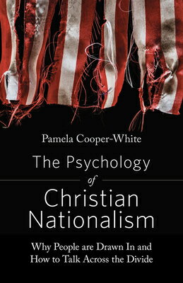 PSYCHOLOGY OF CHRISTIAN NATION Pamela CooperーWhite FORTRESS PR2022 Paperback English ISBN：9781506482118 洋書 Social Scienc...
