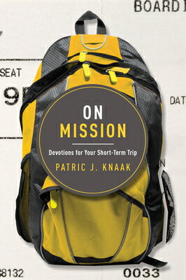 ON MISSION Patric Knaak NEW GROWTH PR2015 Paperback English ISBN：9781942572121 洋書 Social Science（社会科学） Religion
