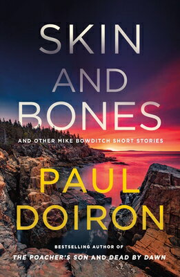 SKIN & BONES Mike Bowditch Mysteries Paul Doiron MINOTAUR2025 Paperback English ISBN：9781250382122 洋書 Fiction & Literatu...
