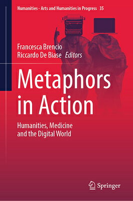 METAPHORS IN ACTION Numanities ー Arts and Humanities in Progress Francesca Brencio Riccardo de Biase SPRINGER NATURE2026...