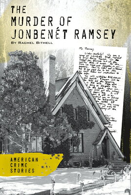 MURDER OF JONBENNET RAMSEY American Crime Stories Set 2 Rachel Bithell ESSENTIAL LIB2023 Library　Binding English ISBN：97...
