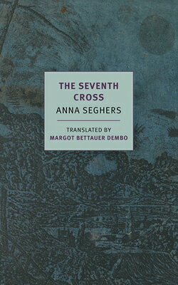 7TH CROSS Anna Seghers Margot Bettauer Dembo Thomas Von Steinaecker NEW YORK REVIEW OF BOOKS2018 Paperback English ISBN：...