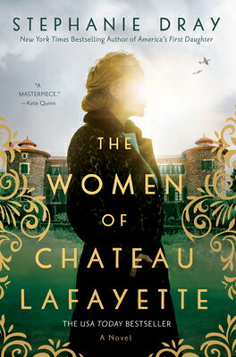 WOMEN OF CHATEAU LAFAYETTE Stephanie Dray BERKLEY BOOKS2022 Paperback English ISBN：9781984802132 洋書 Fiction & Literature...