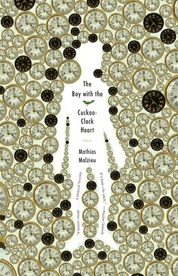 BOY W/THE CUCKOOーCLOCK HEART Vintage Contemporaries Mathias Malzieu KNOPF2011 Paperback English ISBN：9780307472137 洋書 Fi...