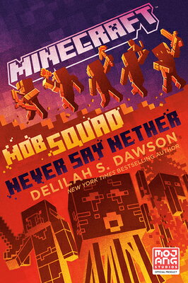 MINECRAFT MOB SQUAD NEVER SAY Minecraft Delilah S. Dawson RANDOM HOUSE WORLDS2023 Paperback English ISBN：9780593722138 洋...