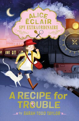 ALICE ECLAIR SPY EXTRAORDINAIR Alice Eclair Sarah Todd Taylor NOSY CROW2025 Paperback English ISBN：9798887772141 洋書 Book...