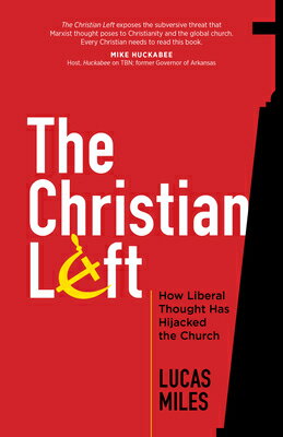 CHRISTIAN LEFT Lucas Miles BROADSTREET PUB2021 Paperback English ISBN：9781424562145 洋書 Social Science（社会科学） Religion