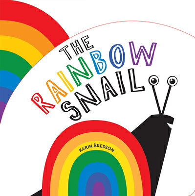 RAINBOW SNAIL The Rainbow Snail Karin kesson BOXER BOOKS2025 Board　Books English ISBN：9781454712145 洋書 Books for kids（児童...