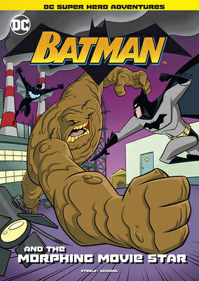 BATMAN & THE MORPHING MOVIE ST DC Super Hero Adventures Michael Anthony Steele Gregg Schigiel STONE ARCH BOOKS2021 Hardc...