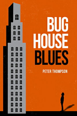 BUGHOUSE BLUES Peter Thompson RUNNING WILD PR2022 Paperback English ISBN：9781955062145 洋書 Fiction & Literature（小説＆文芸） Fi...