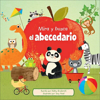 SPAーMIRA Y BUSCA EL ABECEDARIO MIS Primeros Libros (My First Books) Series #2 Kathy Broderick Tony Neal Ana Izquierdo PI...