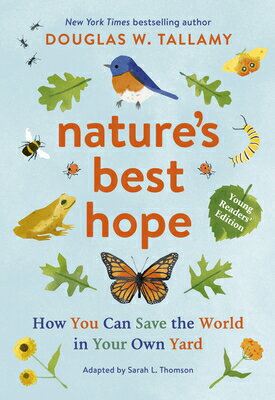 NATURES BEST HOPE (YOUNG READE Douglas W. Tallamy Sarah L. Thomson TIMBER PR INC2023 Paperback English ISBN：978164326214...