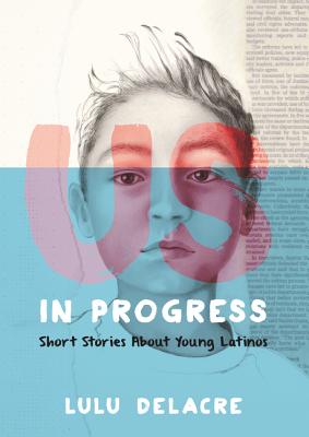 US IN PROGRESS SHORT STORIES A Lulu Delacre Lulu Delacre HARPERCOLLINS2019 Paperback English ISBN：9780062392152 洋書 Books...