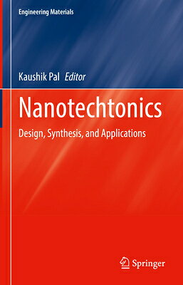 NANOTECHTONICS Engineering Materials Kaushik Pal SPRINGER2026 Hardcover English ISBN：9789819542154 洋書 Computers & Scienc...