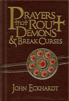 PRAYERS THAT ROUT DEMONS & BRE John Eckhardt CREATION HOUSE2010 Hardcover English ISBN：9781616382155 洋書 Social Science（社...