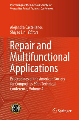 REPAIR & MULTIFUNCTIONAL APPLN Proceedings of the American Society for Composites Annual Technical Conferences Alejandra...