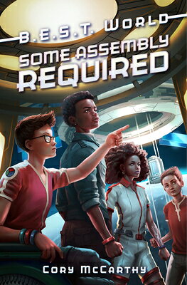 SOME ASSEMBLY REQUIRED B.E.S.T. World Cory McCarthy CLARION BOOKS2023 Hardcover English ISBN：9780358362159 洋書 Books for ...