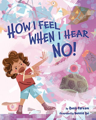 HOW I FEEL WHEN I HEAR NO Ronit Farzam Bonnie Lui MAGINATION PR2024 Hardcover English ISBN：9781433842160 洋書 Books for ki...
