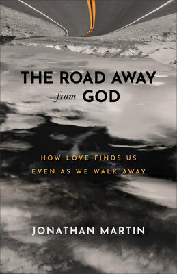 ROAD AWAY FROM GOD Jonathan Martin BAKER BOOKS2022 Paperback English ISBN：9781540902160 洋書 Social Science（社会科学） Religion