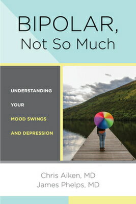 BIPOLAR NOT SO MUCH Chris Aiken James Phelps W W NORTON & CO2024 Paperback English ISBN：9781324082163 洋書 Business & Self...