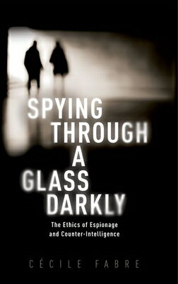 SPYING THROUGH A GLASS DARKLY Ccile Fabre OXFORD UNIV PR USA2024 Paperback English ISBN：9780198912170 洋書 Social Science（...
