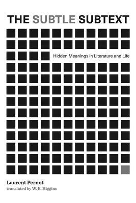 SUBTLE SUBTEXT Laurent Pernot W. E. Higgins PENN ST UNIV PR2021 Paperback English ISBN：9780271092171 洋書 Social Science（社...