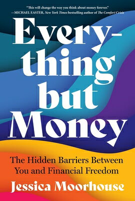 EVERYTHING BUT MONEY Jessica Moorhouse COLLINS2024 Paperback English ISBN：9781443472173 洋書 Business & SelfーCulture（ビジネス）...