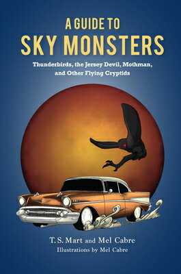 GT SKY MONSTERS T. S. Mart Mel Cabre INDIANA UNIV PR2023 Paperback English ISBN：9781684352173 洋書 Social Science（社会科学） So...
