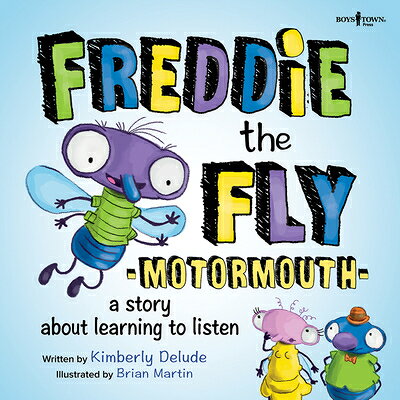 FREDDIE THE FLY MOTORMOUTHFRED Freddie the Fly Kimberly Delude Brian Martin BOYS TOWN PR2017 Paperback English ISBN：9781...