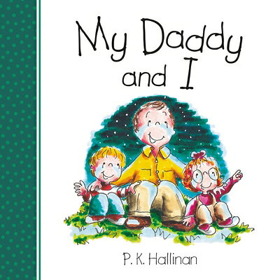 MY DADDY & IーBOARD P. K. Hallinan WORTHY KIDS2002 Board　Books English ISBN：9780824942175 洋書 Books for kids（児童書） Juvenile...