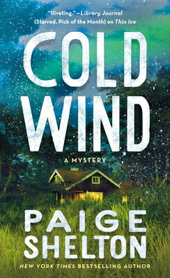COLD WIND Alaska Wild Paige Shelton MINOTAUR2021 Mass　Market　Paperbound English ISBN：9781250782175 洋書 Fiction & Literatu...
