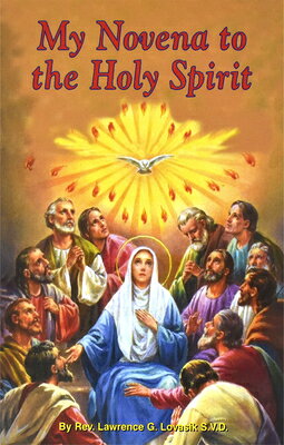 MY NOVENA TO THE HOLY SPIRIT Lawrence G. Lovasik CATHOLIC BOOK PUB CORP2005 Paperback English ISBN：9780899422176 洋書 Soci...