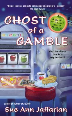 GHOST OF A GAMBLE Ghost of Granny Apples Sue Ann Jaffarian BERKLEY BOOKS2014 Mass　Market　Paperbound English ISBN：9780425...