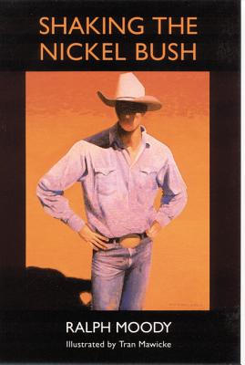 SHAKING THE NICKEL BUSH Ralph Moody UNIV OF NEBRASKA PR1994 Paperback English ISBN：9780803282186 洋書 Fiction & Literature...