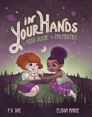 IN YOUR HANDS P. V. Dai Elissa Marie MOON DUST PR2026 Hardcover English ISBN：9781956712186 洋書 Books for kids（児童書） Juveni...